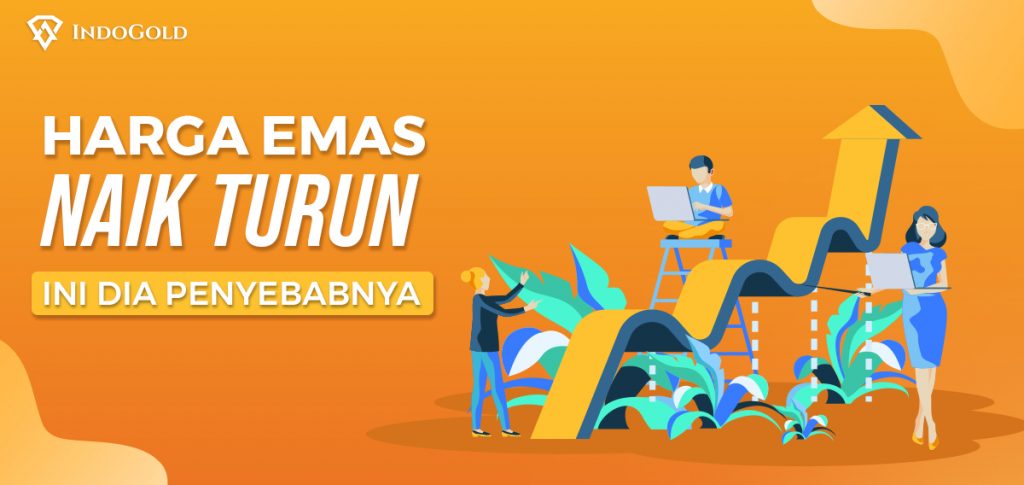 6 Faktor Naik Turunnya Harga Emas
